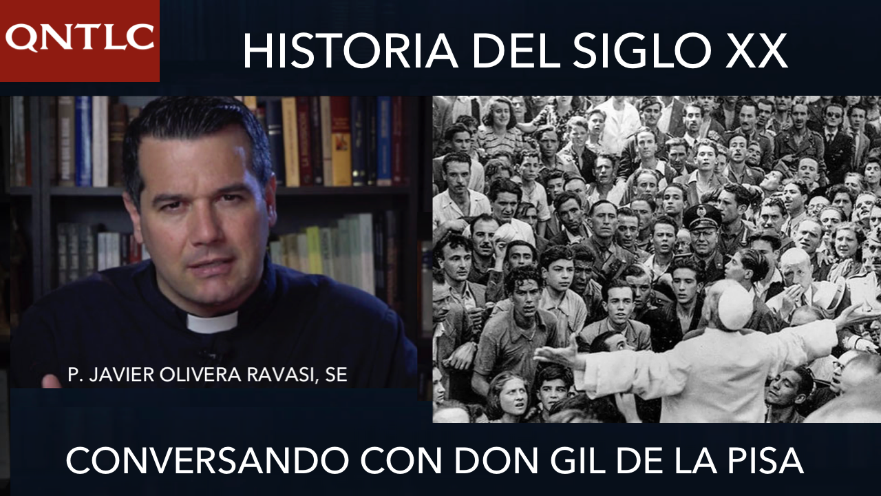 don-gil-de-la-pisa-testigo-del-siglo-xx-javier-olivera-ravasi | QNTLC Blog